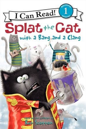 Splat the Cat with a Bang and a Clang – Talking Animals Books